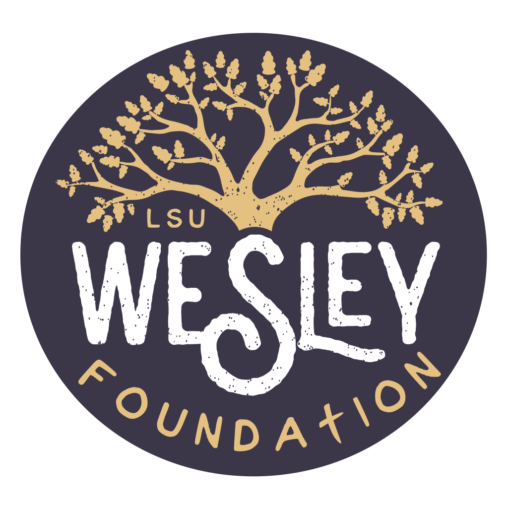 LSU Wesley Foundation – A Community of Students Learning to Live the ...